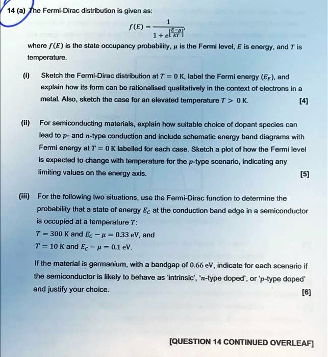 14 (a) The Fermi-Dirac distribution is given as: f(E) = (1)/(1 + e^(E-μ ...