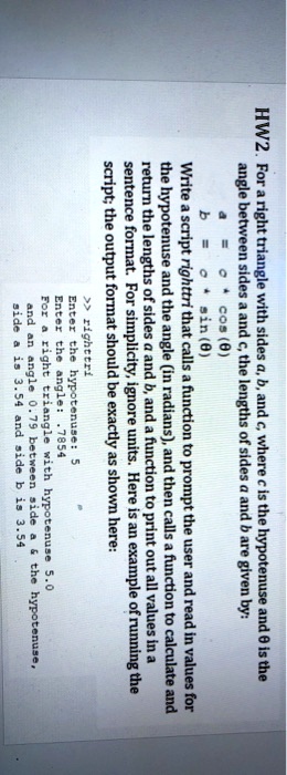 SOLVED: please solve this MATLAB problem >>righttri c*sin0 b side a is 3.54 and side b is 3.54 ...