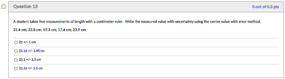 Question 13 A student takes five measurements of length with a ...