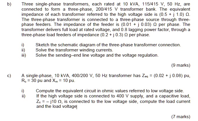 b three single phase transformers each rated at 10 kva 115415 v 50 hz are connected to form a ...