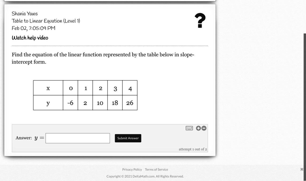 Shania Yaws Table to Linear Equation (Level 1) Feb 02, 7:05:09 PM Watch ...