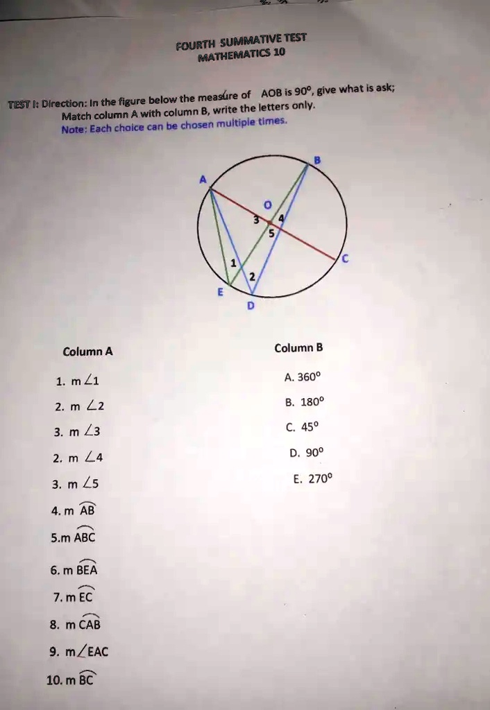 SOLVED: Fourth Summative Test: MATHEMATICS 10 Measure of AOB is 90Â ...