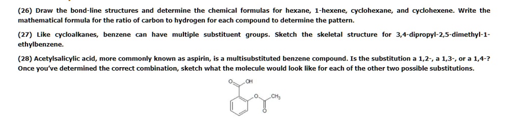 (26) Draw the bond-line structures and determine the chemical formulas for hexane, 1-hexene ...