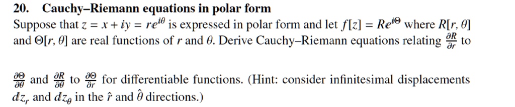 Solved 20 Cauchy Riemann Equations In Polar Form Suppose That Z X Iy Reib Is Expressed In