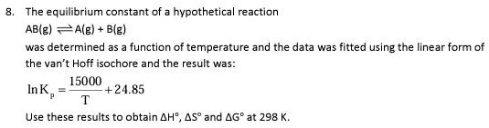 answer question 8 and show all working 8 the equilibrium constant of a hypothetical reaction ...