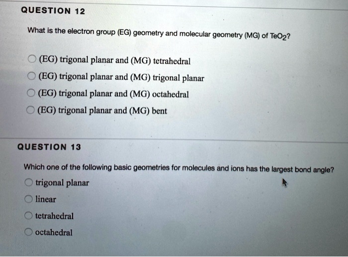 question 12 what is the electron group eg geometry and molecular ...