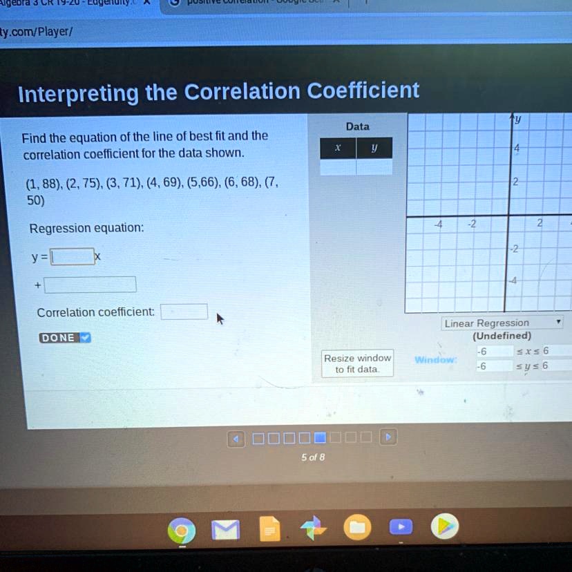 Interpreting the Correlation Coefficient Find the equation of the line ...
