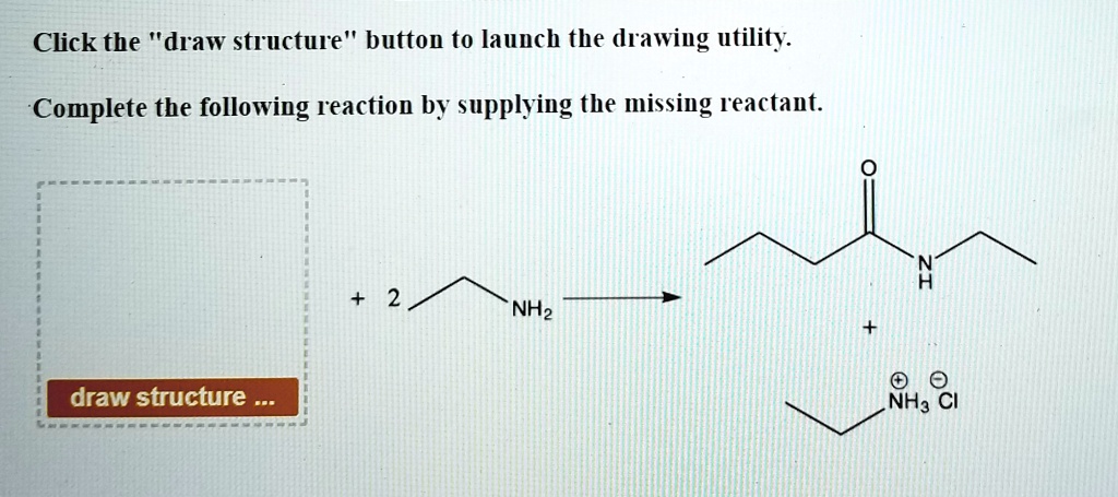 SOLVED: Click the "draw structure" button to launch the drawing utility Complete the following ...