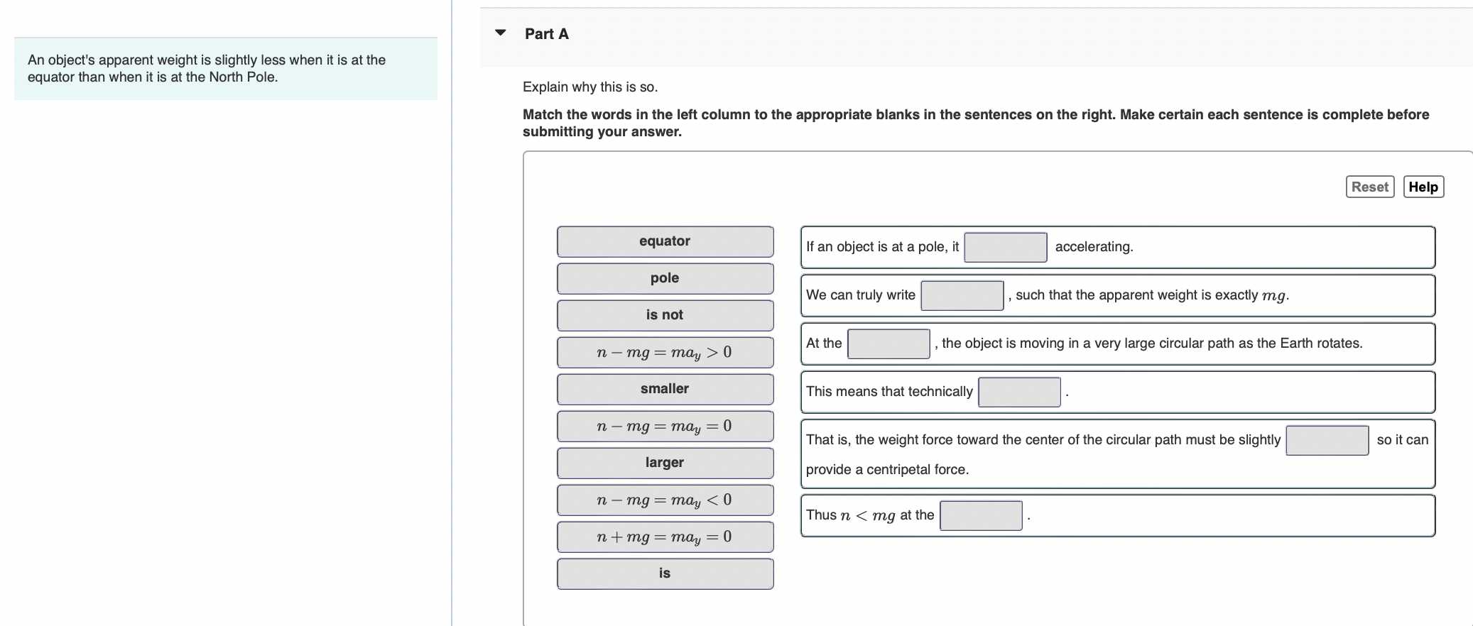 Part A An object's apparent weight is slightly less when it is at the ...