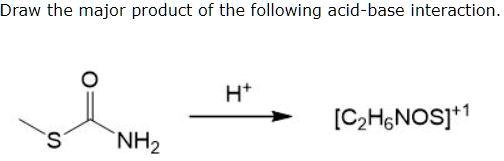 SOLVED: Draw the major product of the following acid-base interaction ...