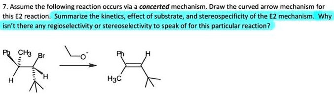 SOLVED: Assume the following reaction occurs via concerted mechanism ...
