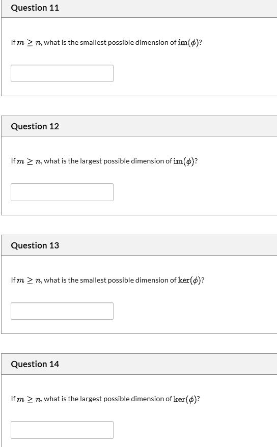SOLVED:Question 11 Ifm Te, what is the smallest possible dimension of ...