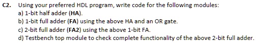 Solved Write In Systemverilog C2 Using Your Preferred Hdl Program Write Code For The