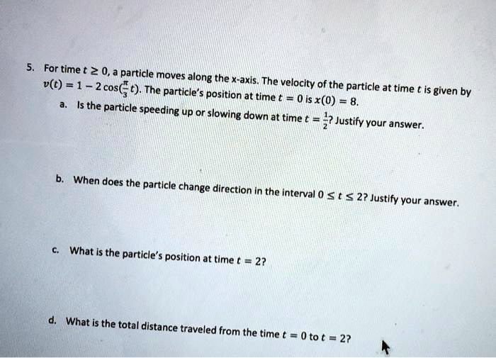 SOLVED:For time 2 0,a particle moves _ "(t) =1 -2 cosGt). The catongthe ...