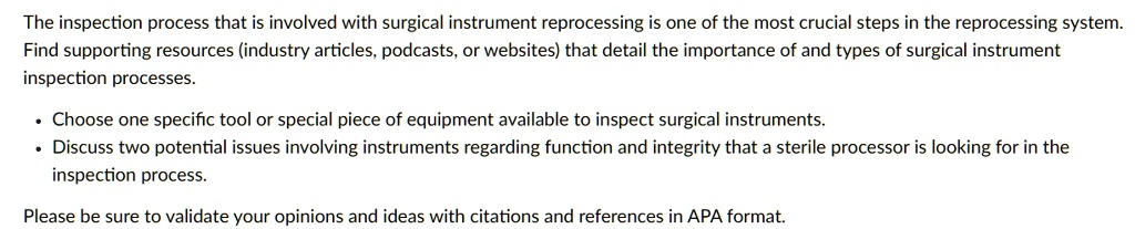 SOLVED: The inspection process that is involved with surgical ...