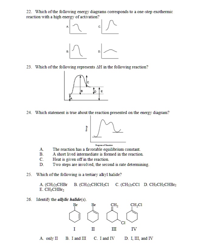 SOLVED: Which ofthe following energy diagrams corresponds to one- ~Stcp exothermc reaction Fith ...