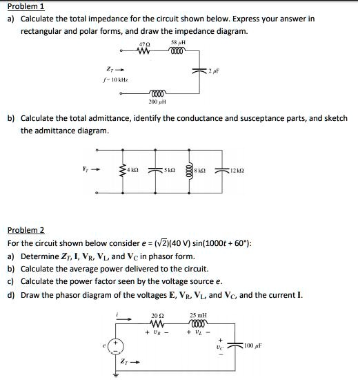 problem1 a calculate the total impedance for the circuit shown belowexpress your answer in ...
