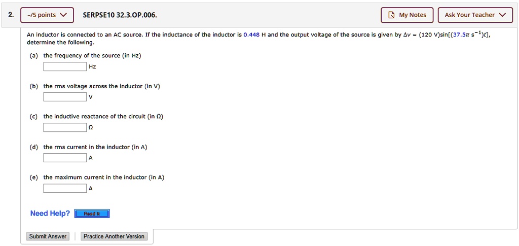 2 5 Points Serpse10 32 3 Op 006 My Notes Ask Your Teacher An Inductor Is Connected To An Ac