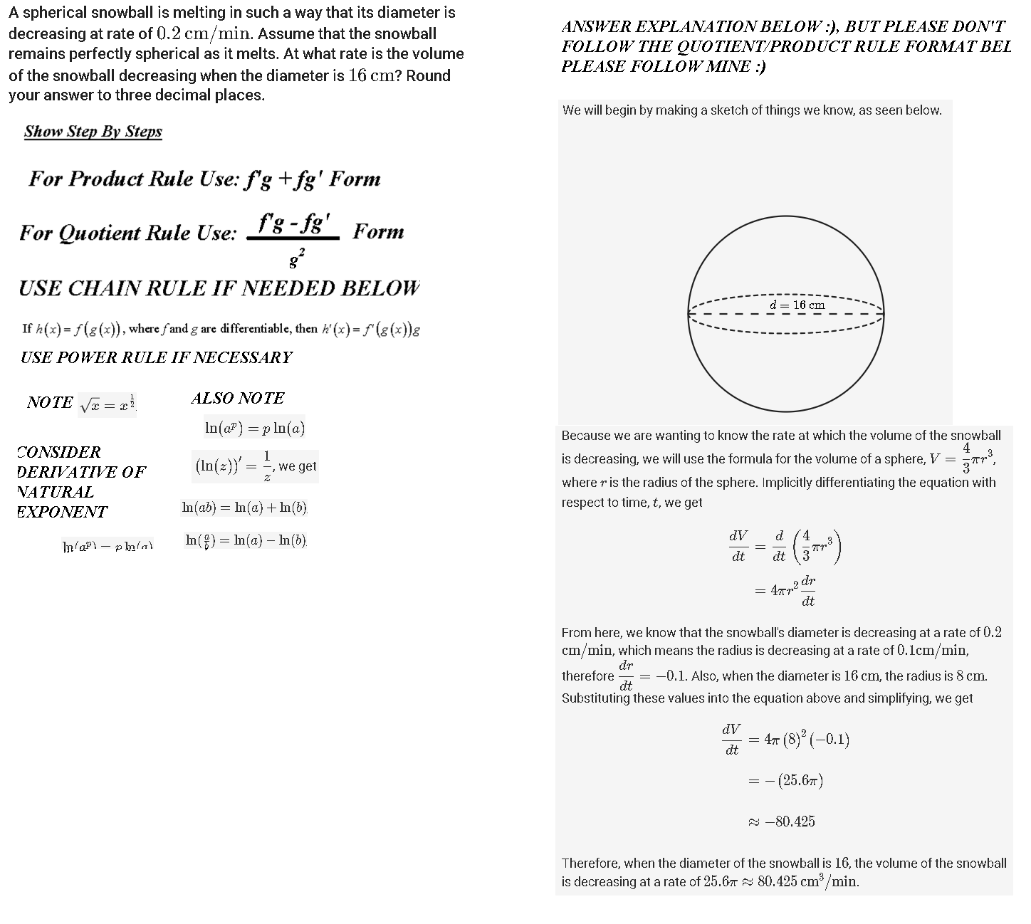 SOLVED: A spherical snowball is melting in such a way that its diameter ...