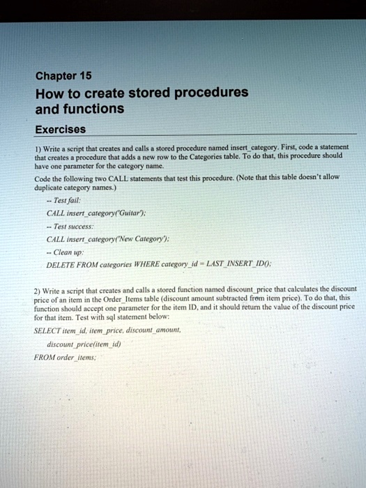 Chapter 15 How To Create Stored Procedures And Functions Exercises 1 Write A Script That 9246