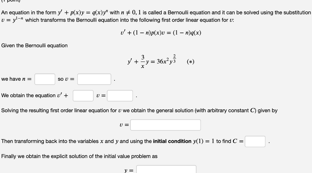 SOLVED: An equation in the form Y + p(x)y = q(x)y with n # 0, 1 is ... SOLVED: An equation in the form Y + p(x)y = q(x)y with n # 0, 1 is ...