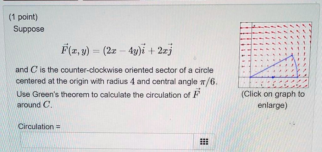 SOLVED:point) Suppose F(â‚¬,y) = (2c 4y)i + 2xj and C is the counter ...