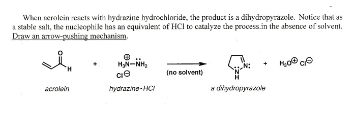 SOLVED:When acrolein reacts with hydrazine hydrochloride the produet is ...