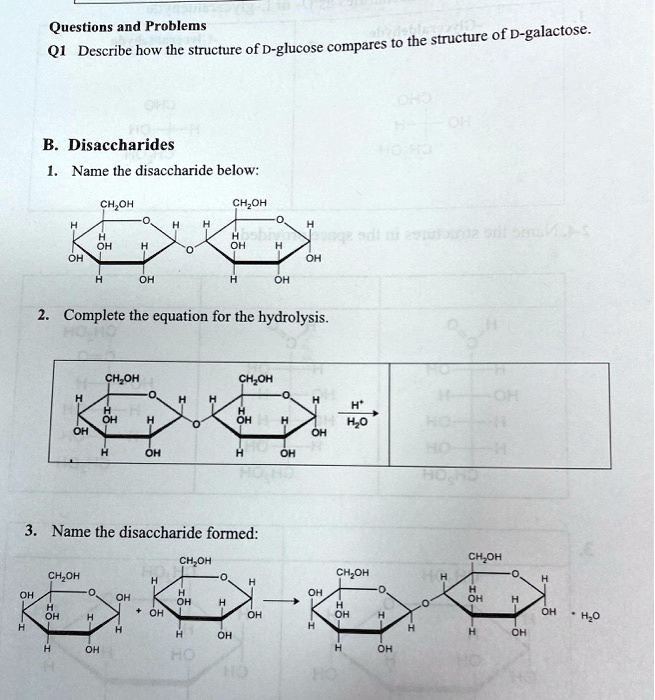 SOLVED: Questions and Problems of D-galactose. QI Describe how the ...