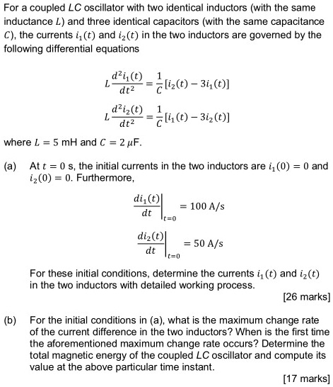 SOLVED: For a coupled LC oscillator with two identical inductors (with the same inductance L ...