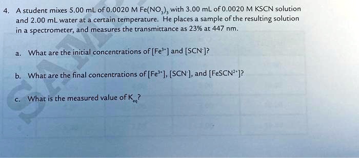 a student mixes 500 ml of 00020 m feno wirh 300 ml of00020 m kscn solution and 200 ml water at ...