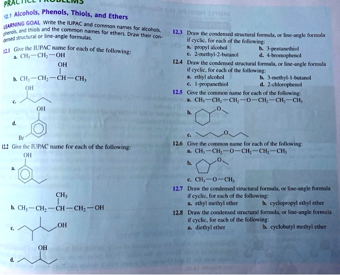 SOLVED: PRACTICAL Alcohols, Phenols, Thiols, and Ethers LEARNING GOAL: Write the IUPAC and ...