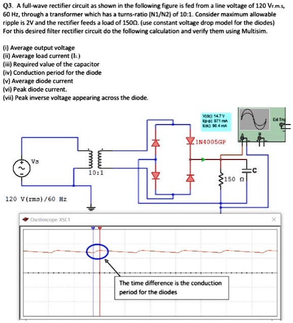 Q3. A full-wave rectifier circuit as shown in the following figure is fed from a line voltage of ...
