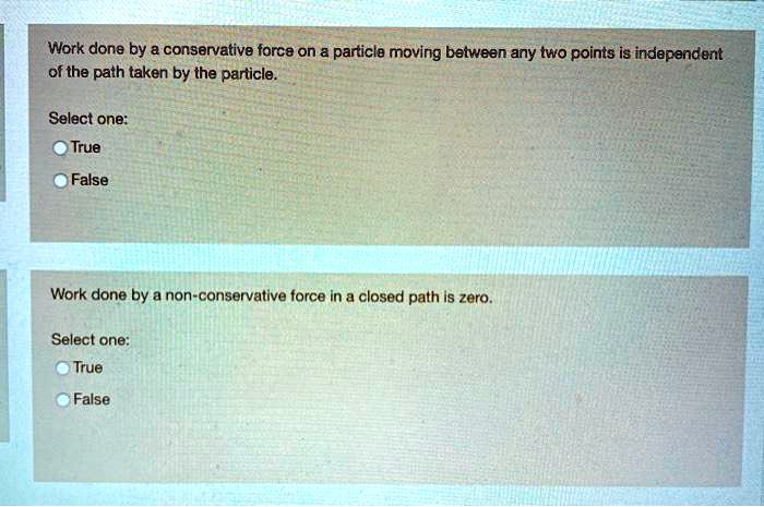 SOLVED: Work done by a conservative force on & particle moving between ...