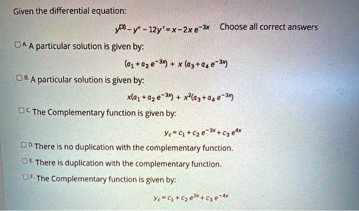 SOLVED: Given the differential equation: M3) -Y" - 12y' = x - 2xe^(-3x ...