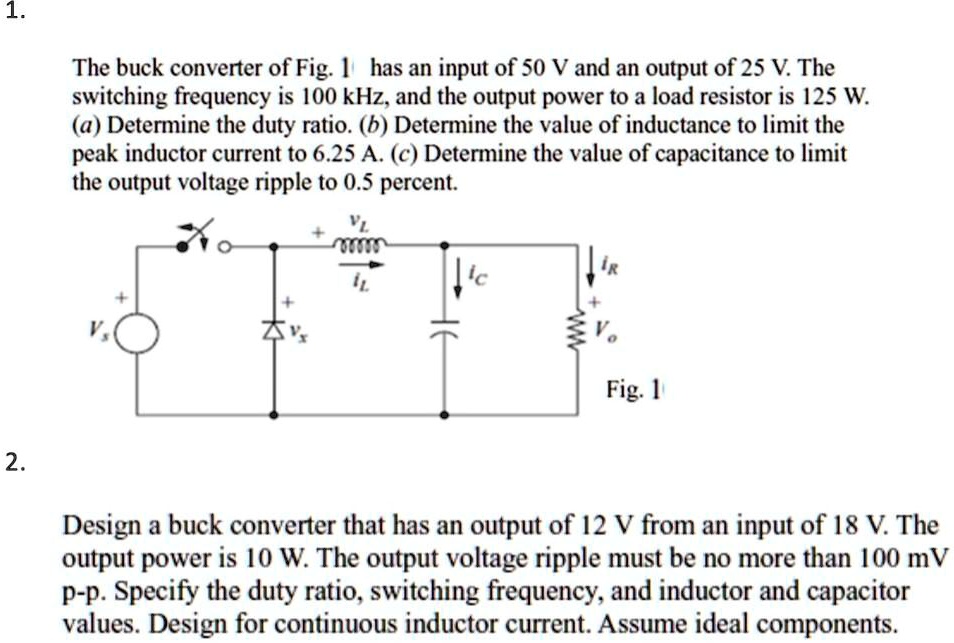 SOLVED: show all working The buck converter of Fig.1 has an input of 50 V and an output of 25 V ...