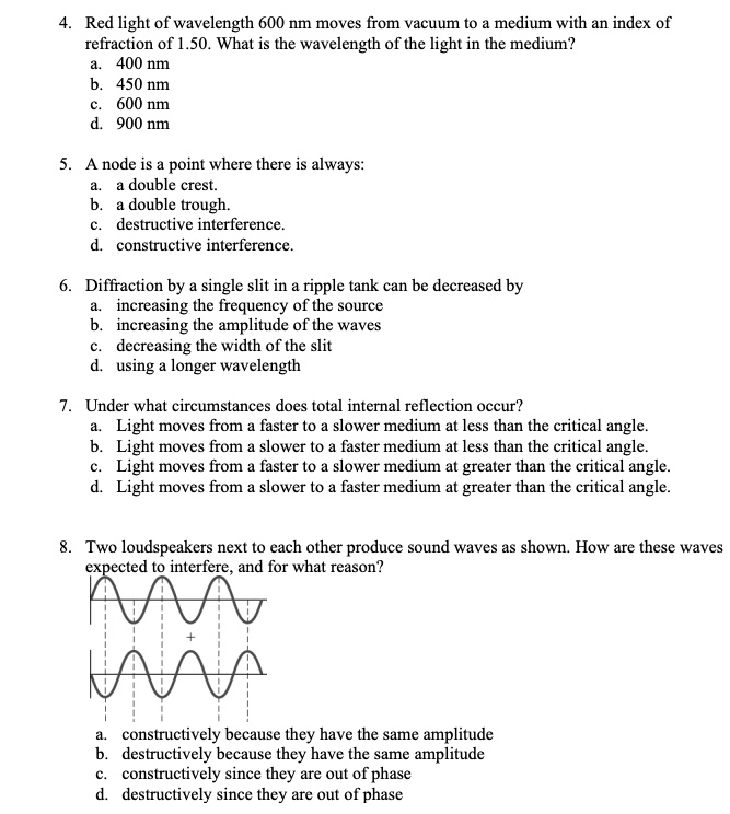 4. Red light of wavelength 600 nm moves from vacuum to a medium with an ...