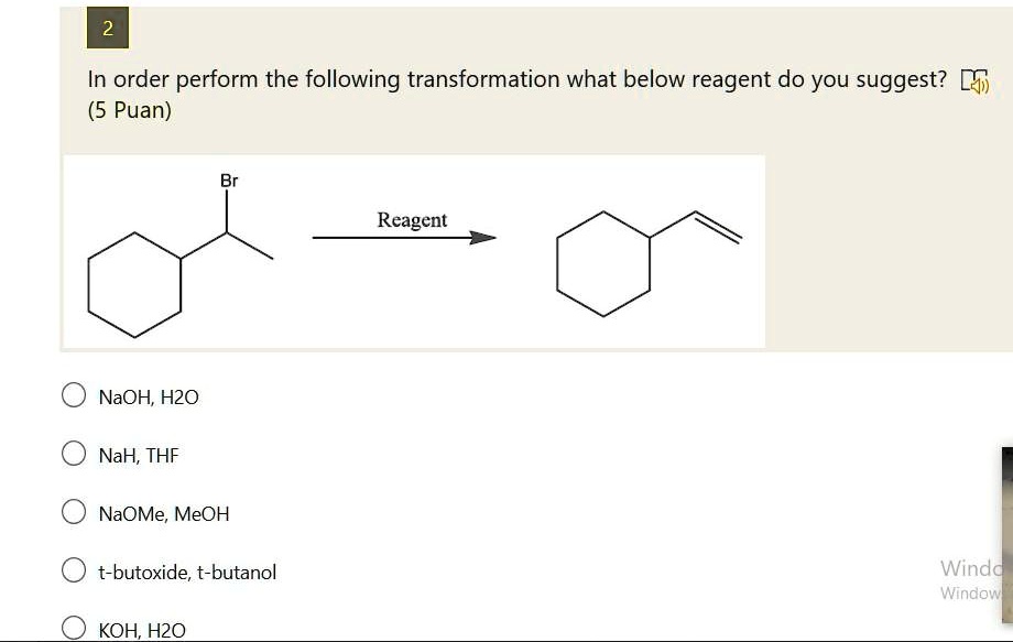 SOLVED: In order to perform the following transformation, which reagent ...