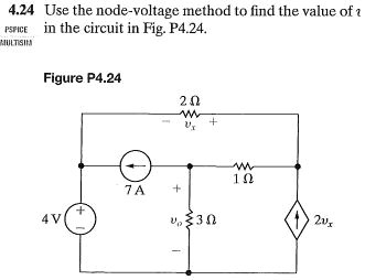 SOLVED: 4.24 Use the node-voltage method to find the value of PSPICE in the circuit in Fig. P4 ...