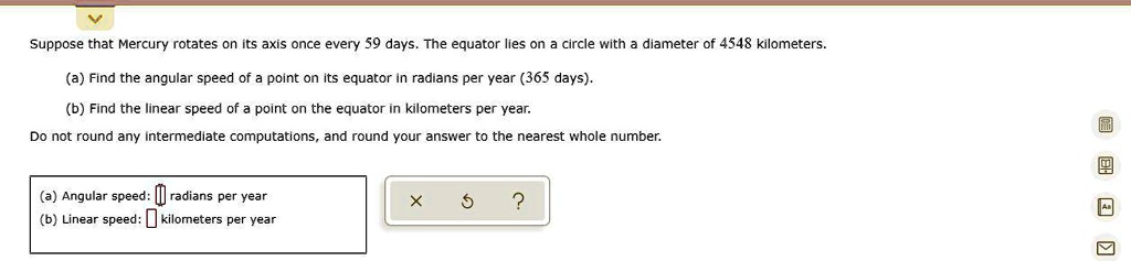 SOLVED: Suppose that Mercury rotates on its axis once every 59 days ...