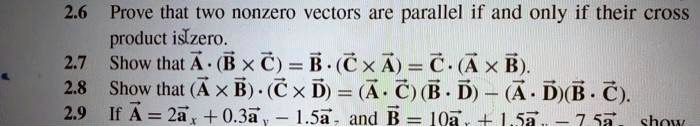 SOLVED: 2.6 Prove that two nonzero vectors are parallel if and only if their cross product ...