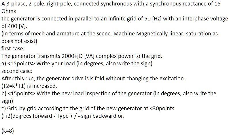 SOLVED: A 3-phase, 2-pole, right-pole connected synchronous generator ...