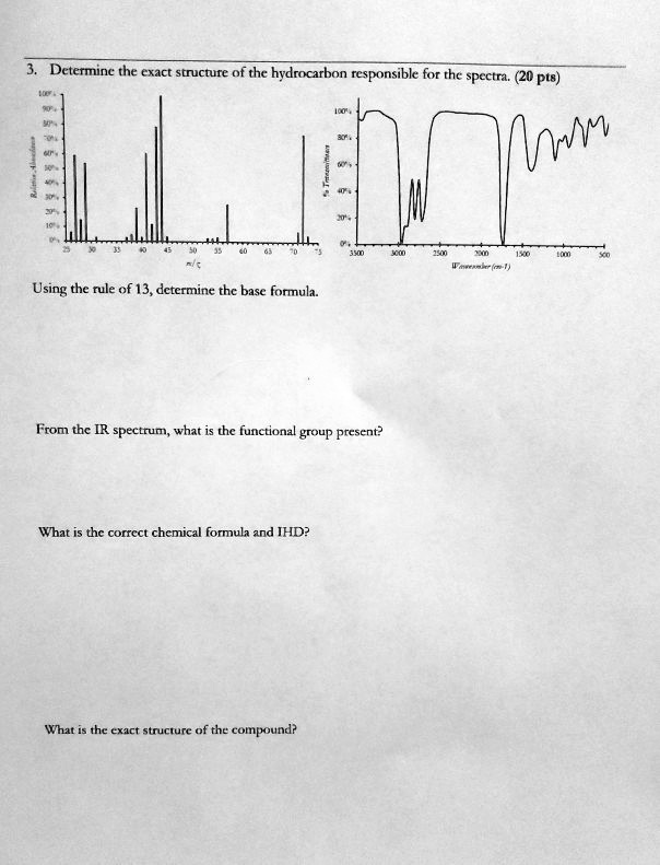 determinc the exact structure of the hydrocarbon responsible for thc ...