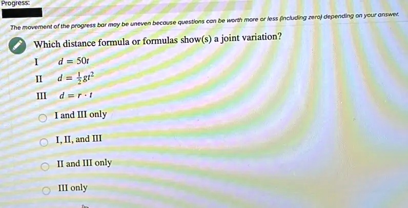 Progress: The movement of the progress bar may be uneven because questions can be worth more or ...