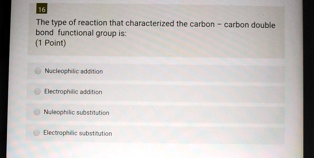 SOLVED: The type of reaction that characterizes the carbon-carbon ...