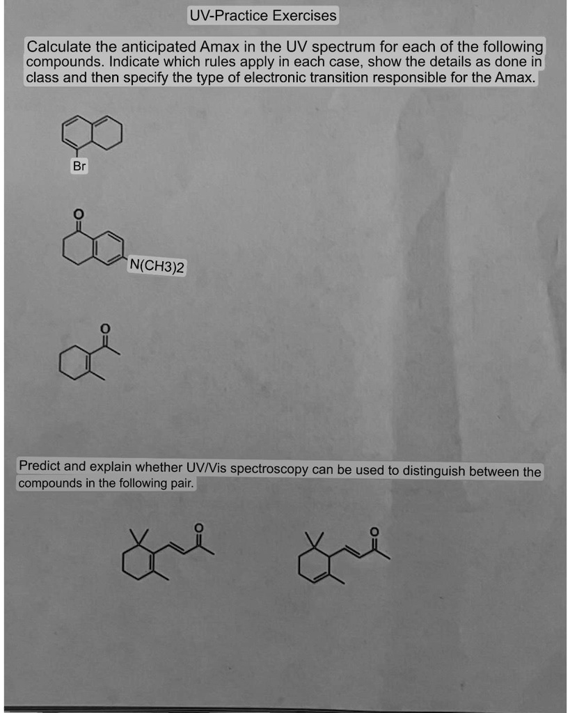 UV-Practice Exercises Calculate the anticipated Amax in the UV spectrum for each of the ...