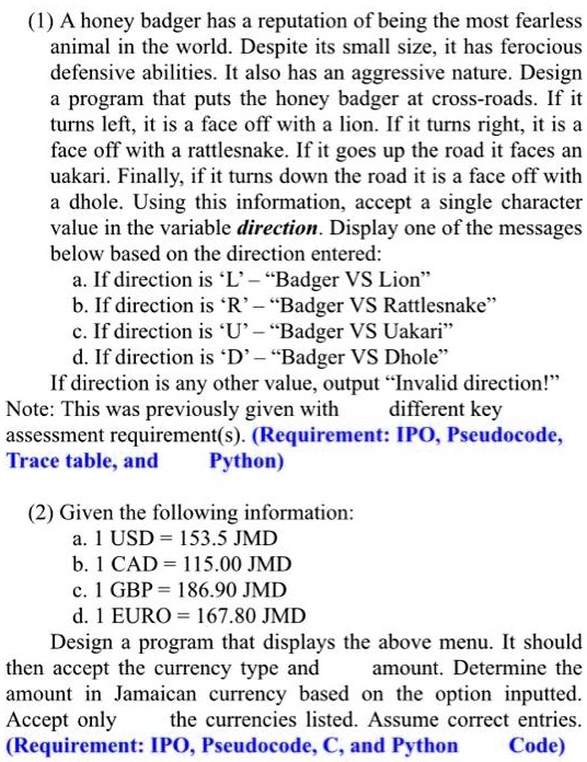 (1) A honey badger has a reputation of being the most fearless animal in the world. Despite its ...