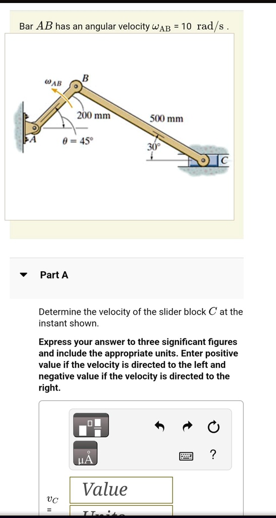 Bar Ab Has An Angular Velocity Omega Ab 10ra D S Part A Determine The Velocity Of The