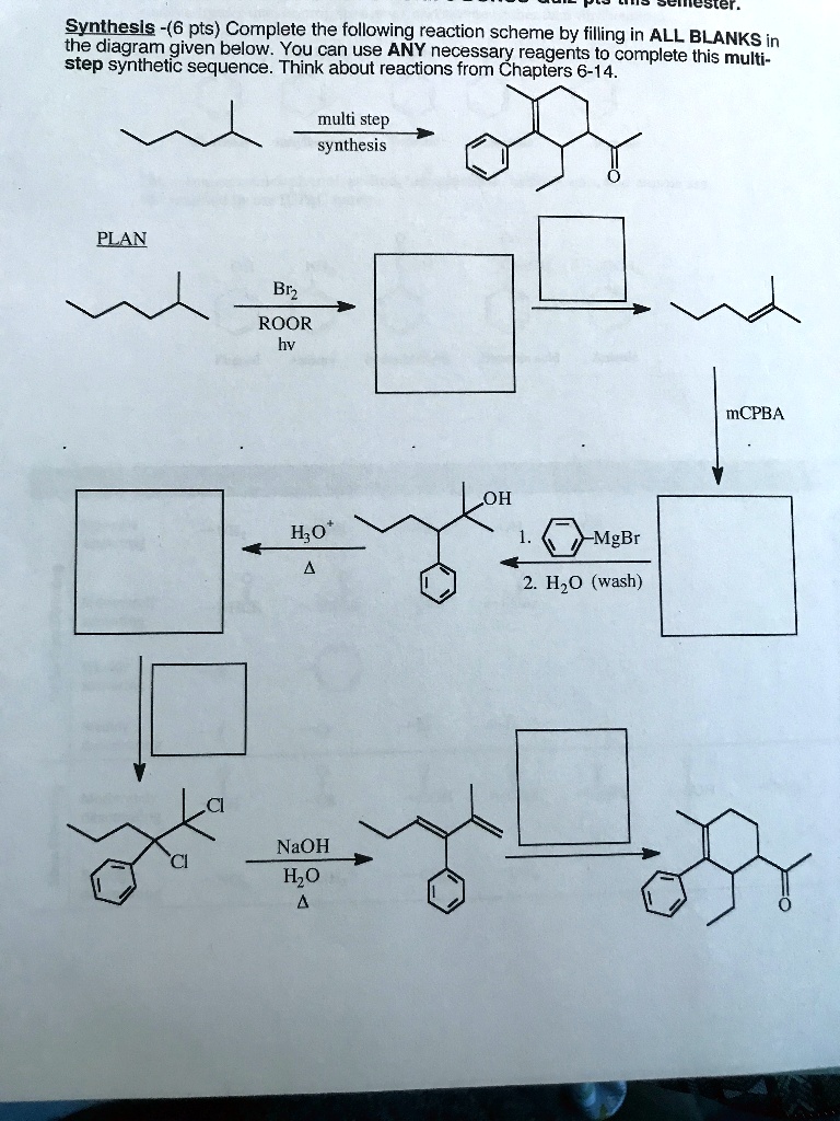 SOLVED: ocmeslet- Serdhesir-(6 pts) Complete the following reaction ...