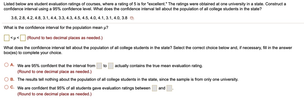 SOLVED: Listed below are student evaluation ratings of courses, where ...