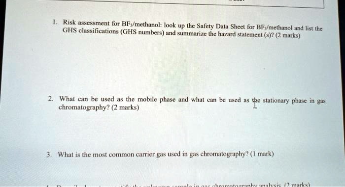 1. Risk assessment for BF3/methanol: look up the Safety Data Sheet for ...
